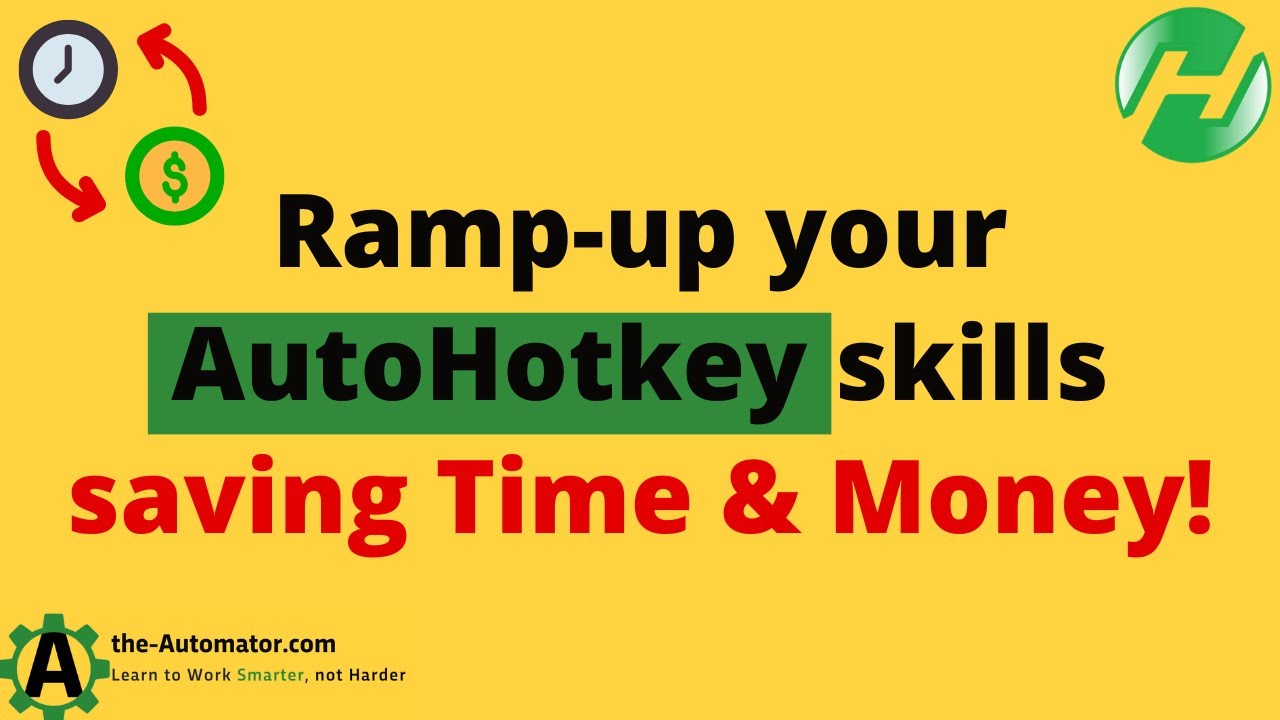 π Ramp Up Your Autohotkey Skills Unlock Productivity And Cost Savings Youtube