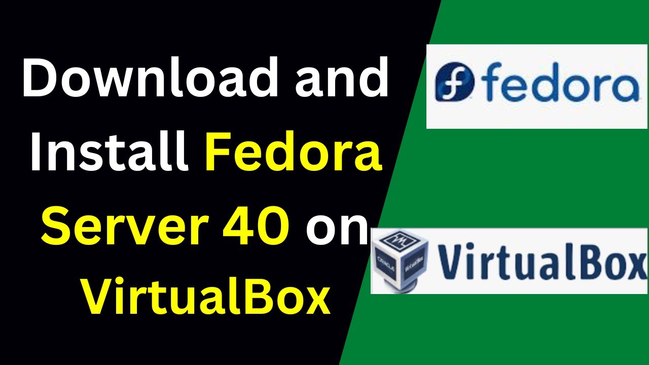 How to download and install Fedora Server 40 on VirtualBox | How to install Fedora 40 on ...