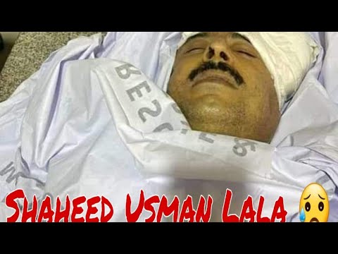 Shaheed Usman Lala Death - we loss Usman Lala 😥 - 2021 - YouTube