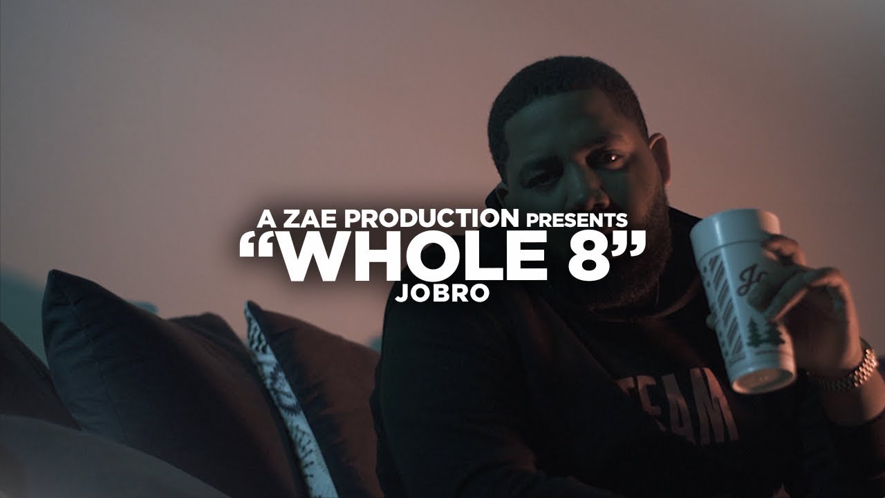 JoBro - Whole 8 (Official Music Video) @AZaeProduction x @Will_Mass ...