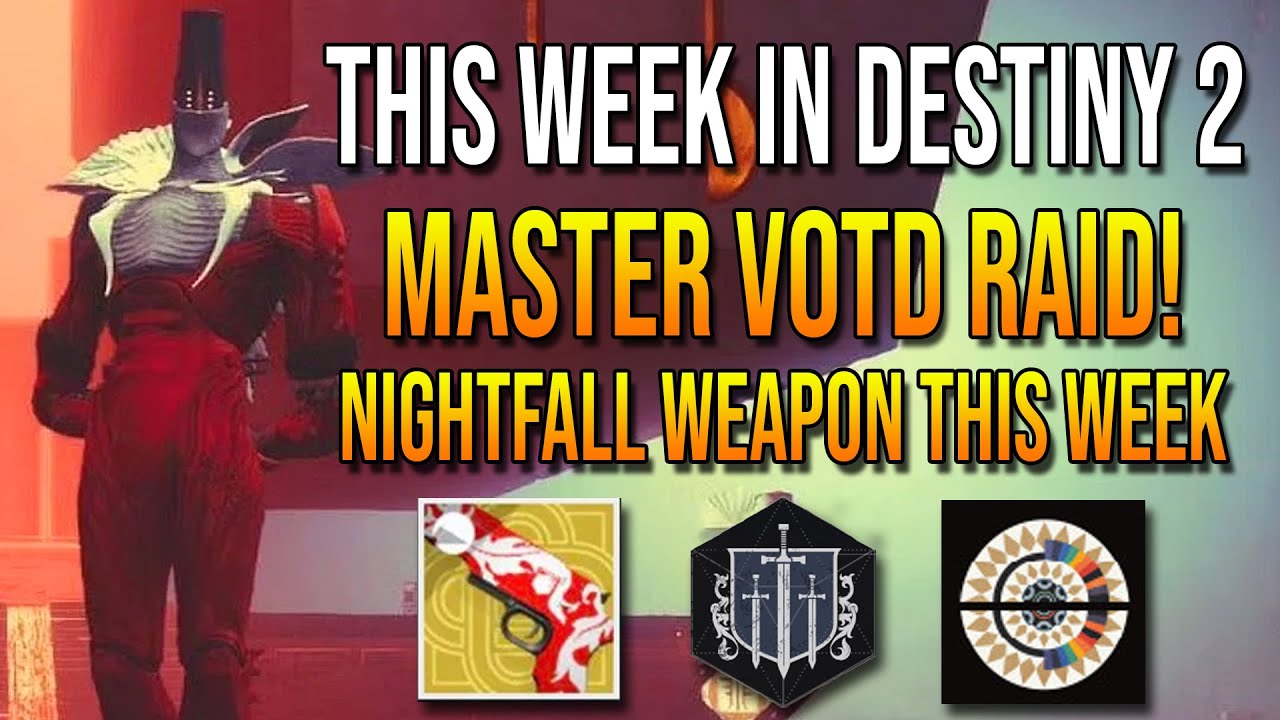 Nightfall WEAPON This week! NEW Master Vow of the disciple Raid ...