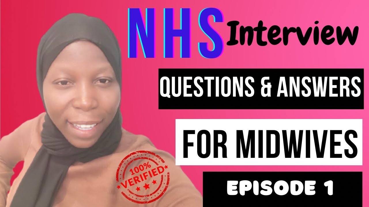 NHS interview questions: Midwifery questions. Episode 1 - YouTube
