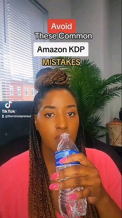 Avoid these Common Amazon KDP Mistakes #amazonkdp #amazon #kdp #selfpublishing #businesstips ...