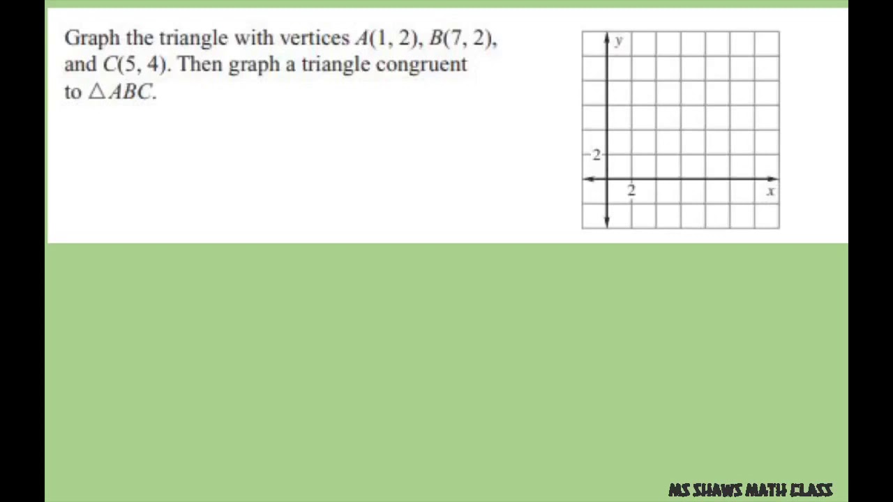 Graph triangle given vertices, then graph a congruent triangle - YouTube