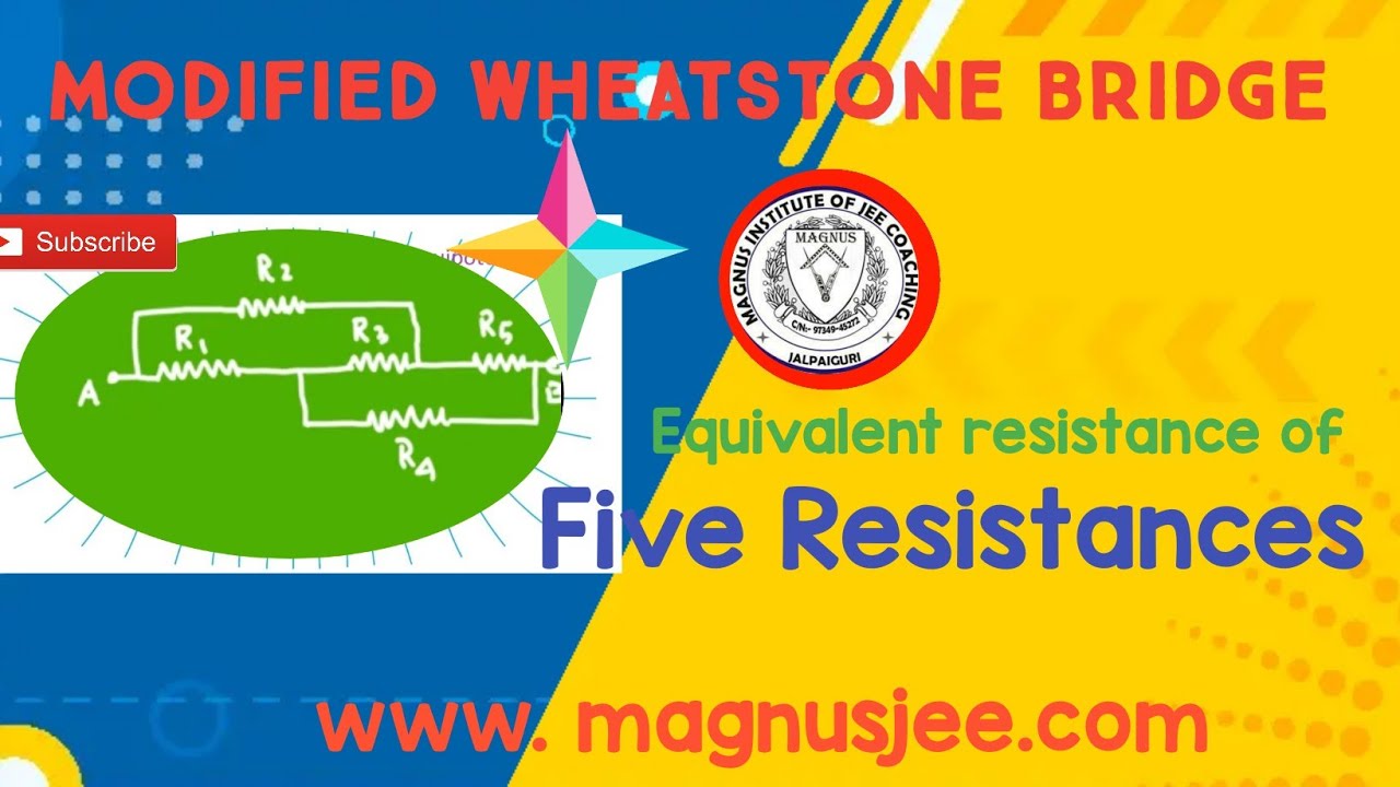 Mod Wheatstone Bridge & Equivalent Resistance of Five Resistances - YouTube