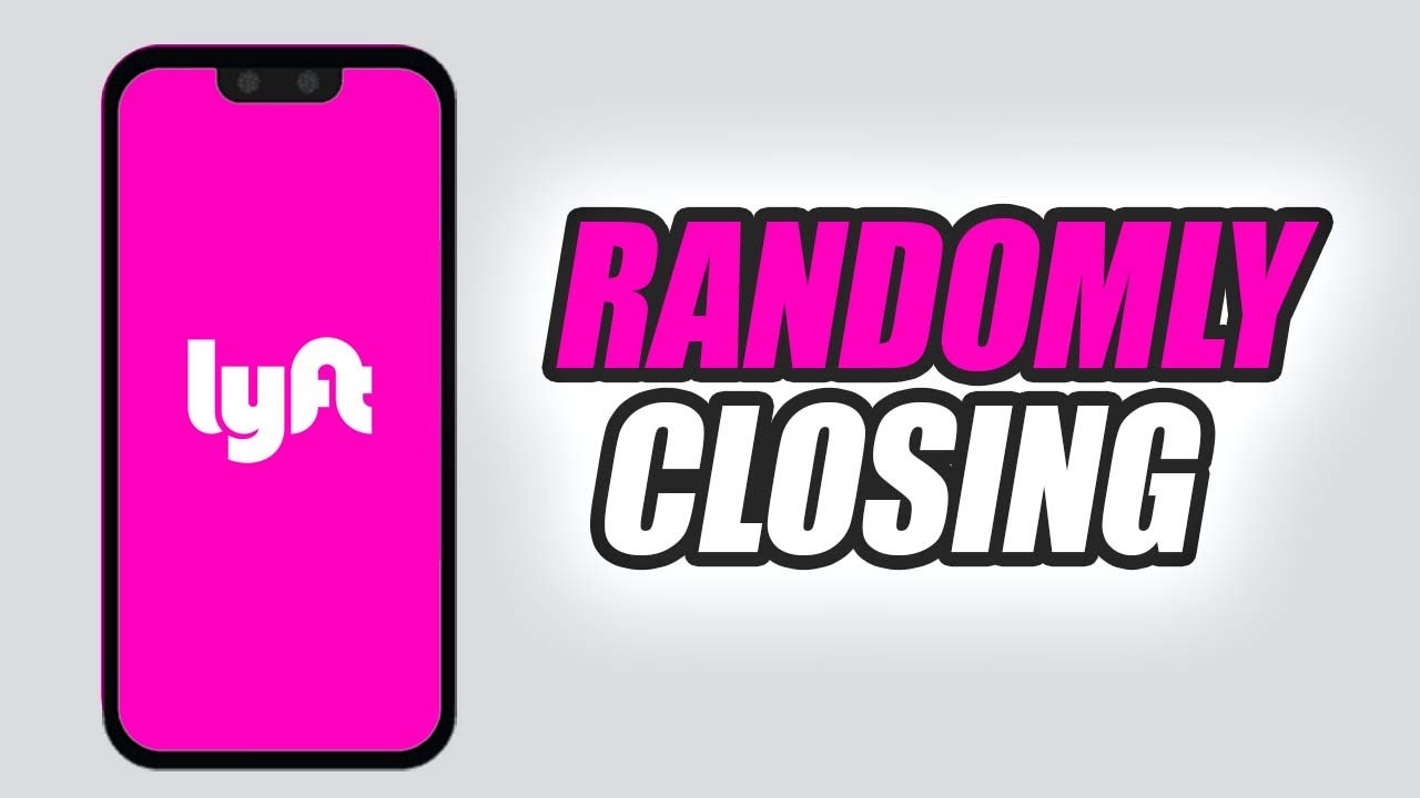 How To Fix Lyft App Randomly Closing | Easy & Quick - YouTube
