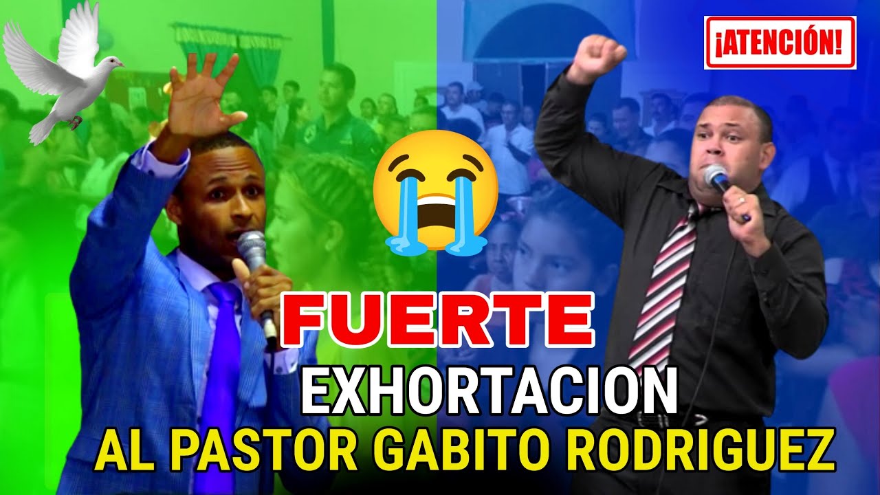 EL ESPIRITU SANTO 😭 AMONESTA 😰 AL PASTOR GABITO RODRIGUEZ - YouTube