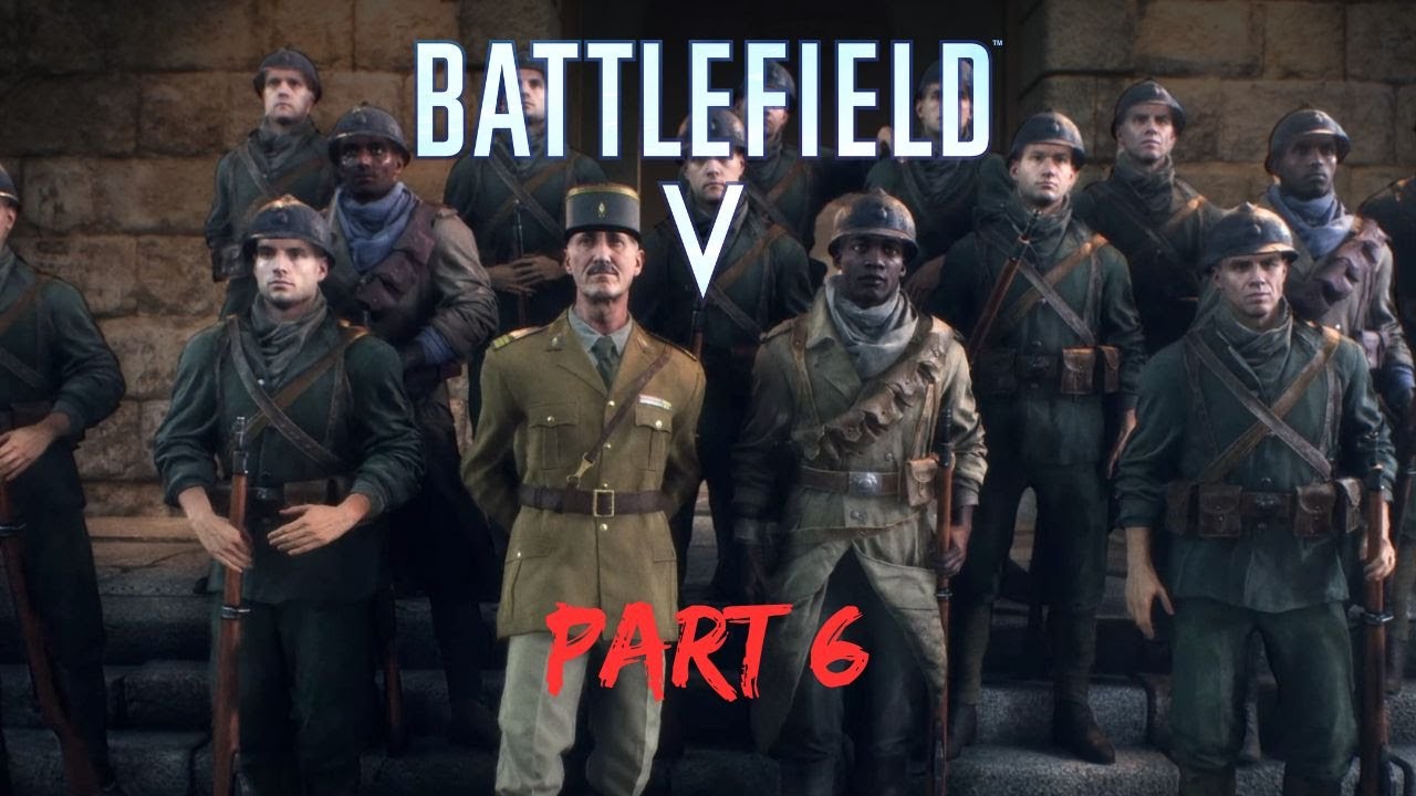 BATTLEFIELD 5 Walkthrough Gameplay Part 6 - YouTube