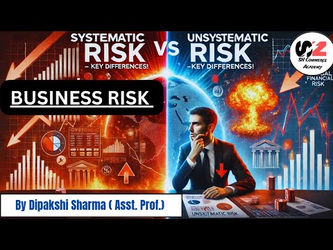Business Risk concept , Type of Risk , Systematic Risk vs. unsystematic ...