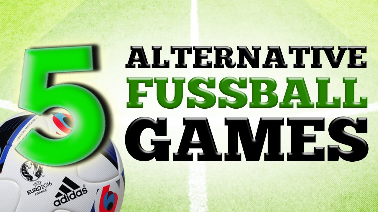 5 Alternative Fußball Games - YouTube