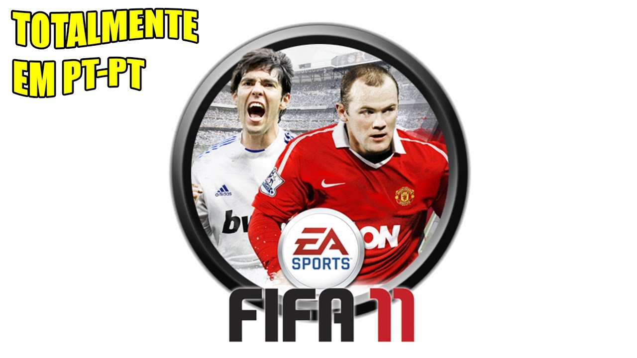FIFA 2011 TOTALMENTE EM PT-PT (MENUS E NARRAÇÃO) #GAMEPLAY - YouTube