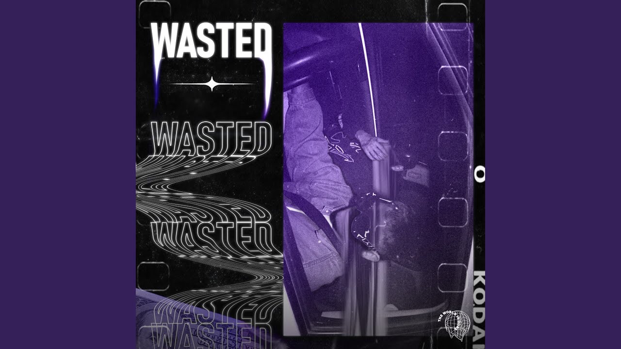 Wasted - YouTube