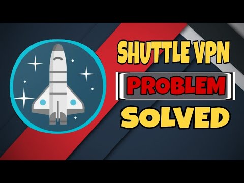 SHUTTLE VPN ALL PROBLEM SOLVED 🔥 🇮🇳🇮🇳 - YouTube