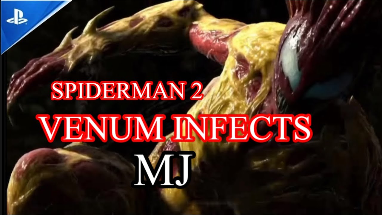 VENUM INFECTS MJ TO TRANSFORMS TO HER MONSTER SCENE SPIDERMAN 2 PS5 ...