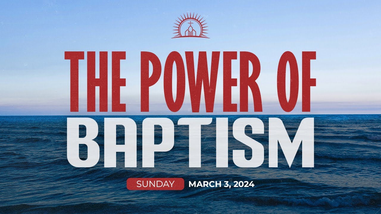 The Power of Baptism | 3.03.24 #Church #Online #Baptism #Power #Faith # ...