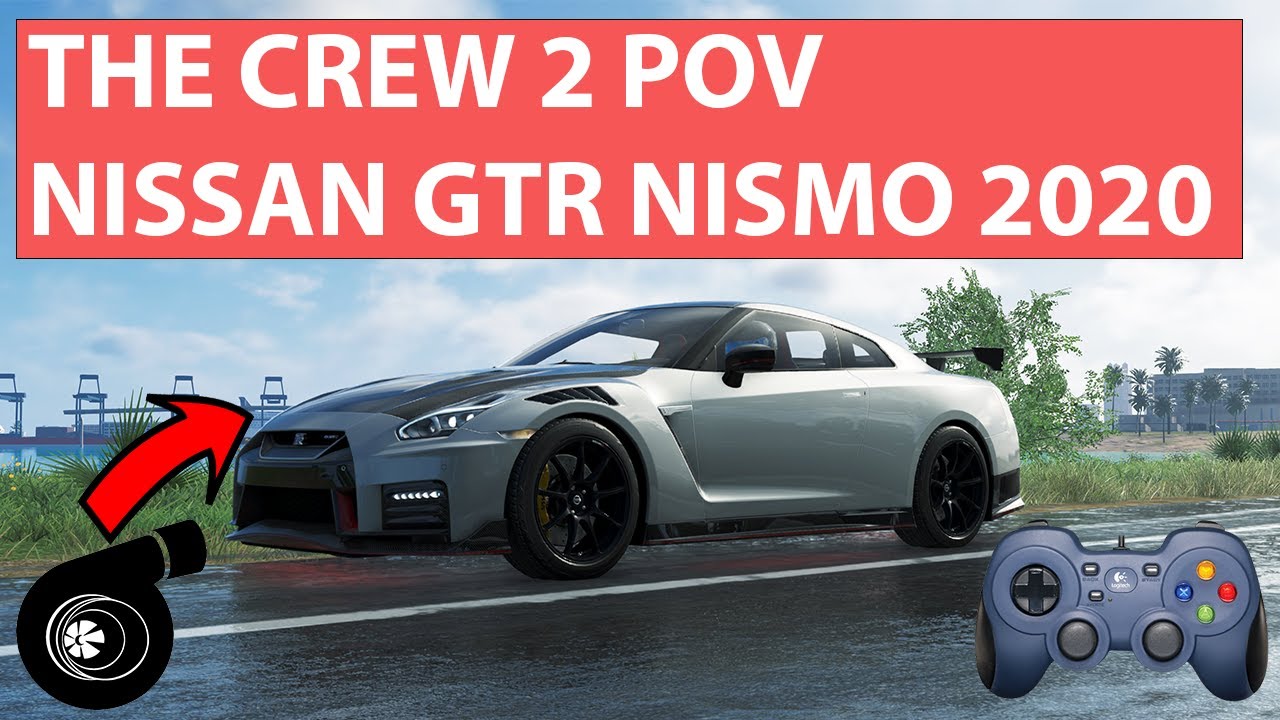 The Crew 2 - POV Convoy Nissan GTR R35 NISMO 2020 | Logitech F310 | Low ...