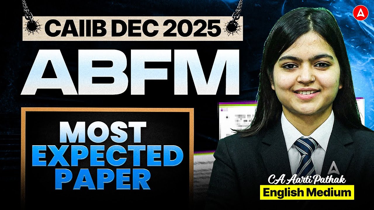CAIIB ABFM Expected Paper | ABFM Final Revision | CAIIB Dec 2025 ABFM ...