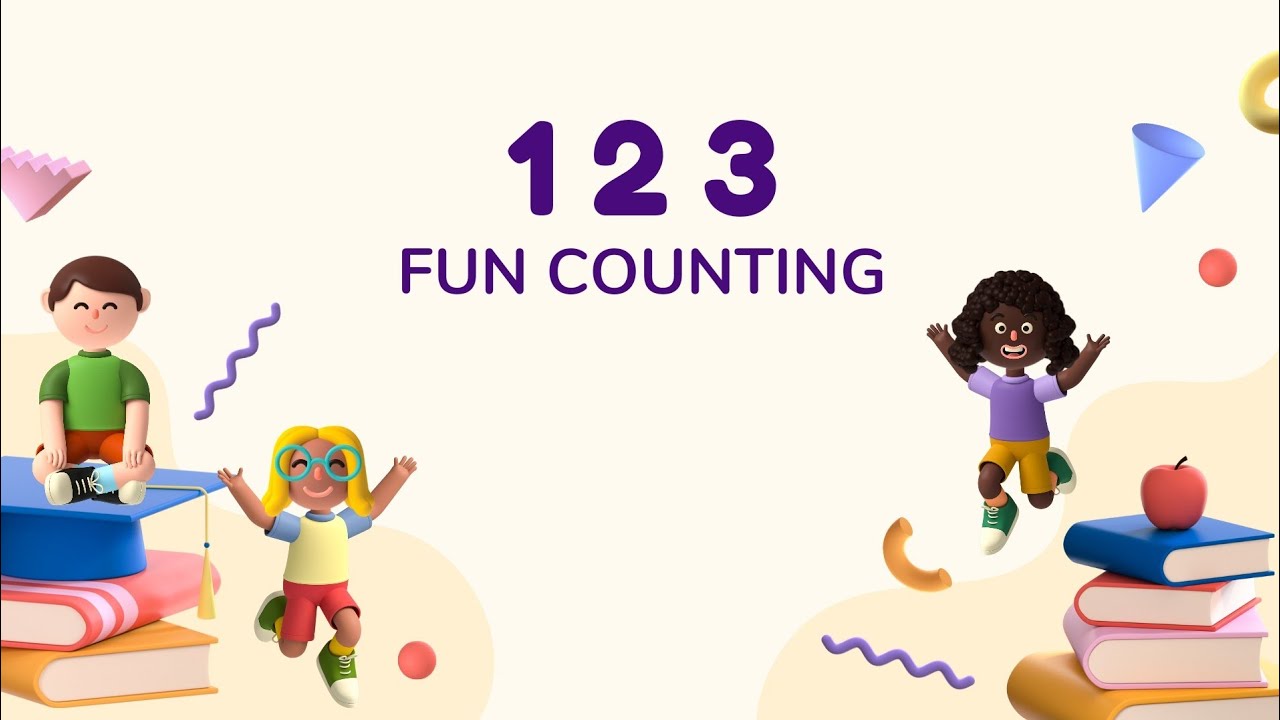 123 Fun Easy Counting For Kids! Let's start knowing numbers - YouTube