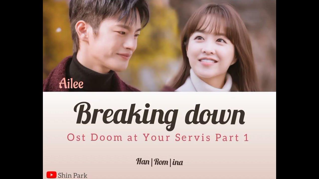 Breaking down - Ailee (Ost Doom at Your Servis Part 1) Han/Rom/Ina, Lirik terjemahan Indonesia ...