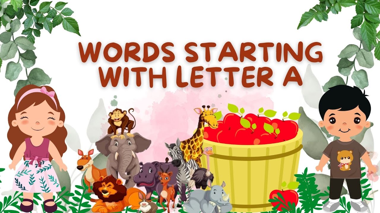 Words Starting with A: A Learning Adventure for Kids #kiddotvvv - YouTube