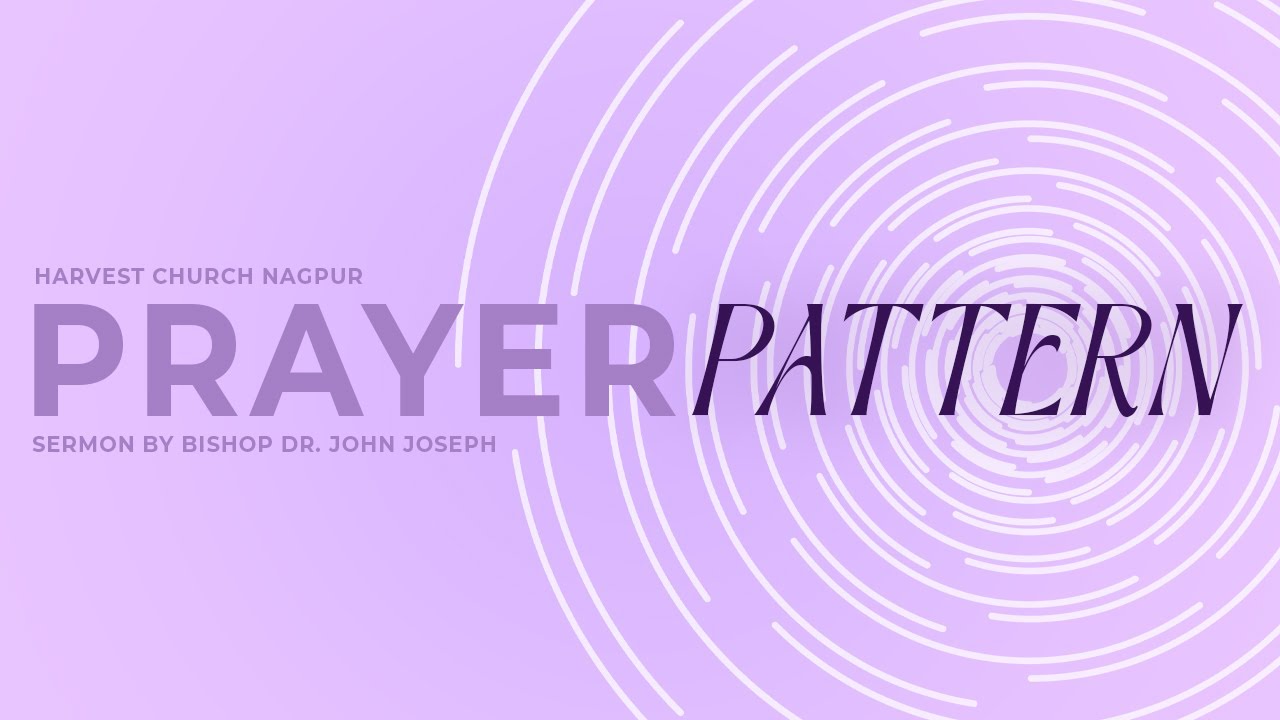 PRAYER PATTERN | BISHOP JOHN JOSEPH | English Service - YouTube