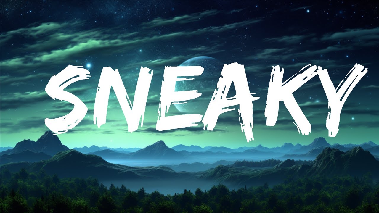 [1 Hour Version] 21 Savage - sneaky (Lyrics) | Music Lyrics - YouTube