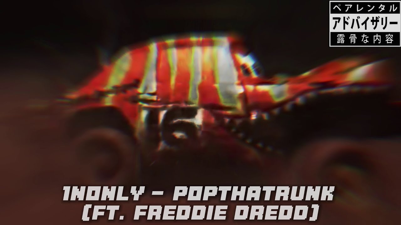 1nonly - POPTHATRUNK (ft. Freddie Dredd) [ Official video edit ] - YouTube