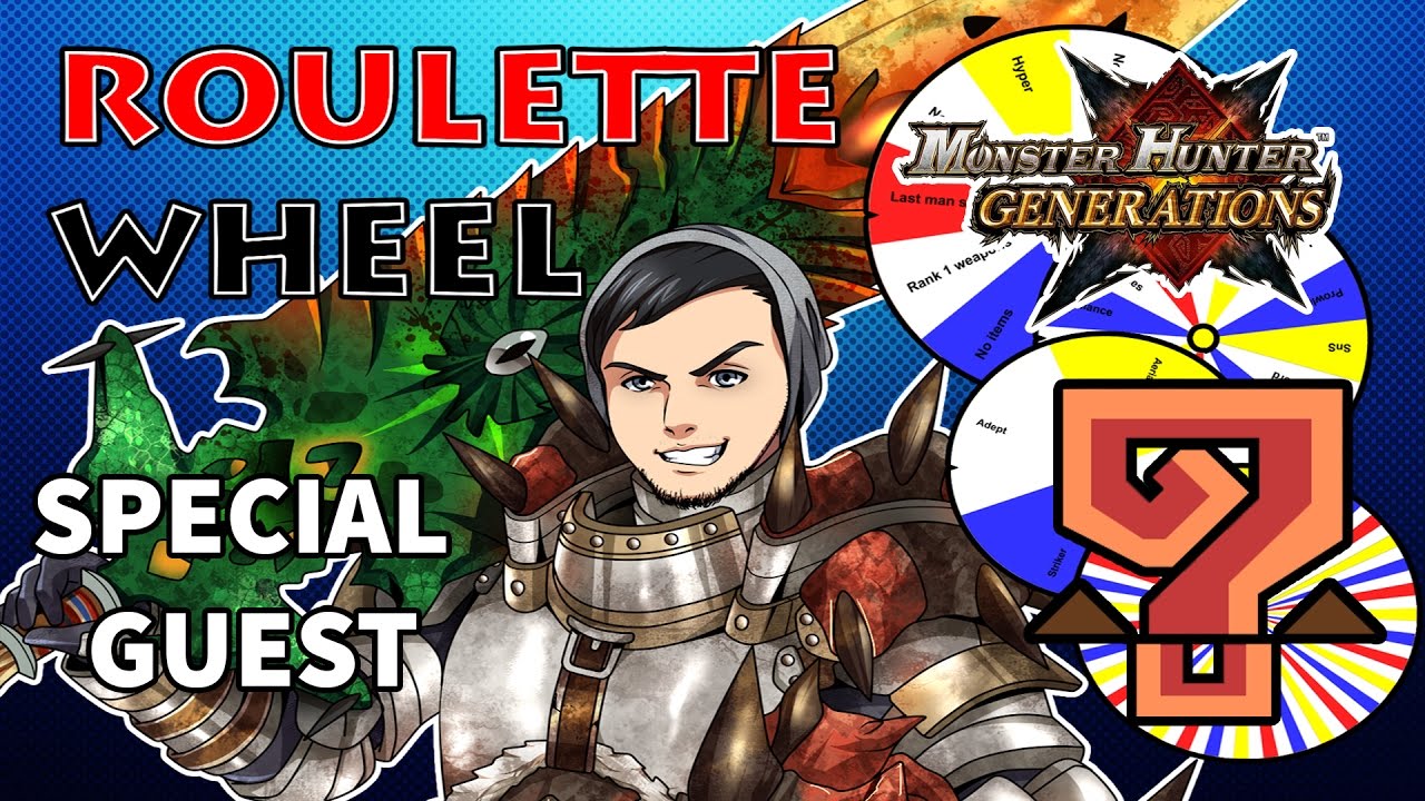 Monster Hunter Generations-Roulette Wheel-Special Guest! - YouTube