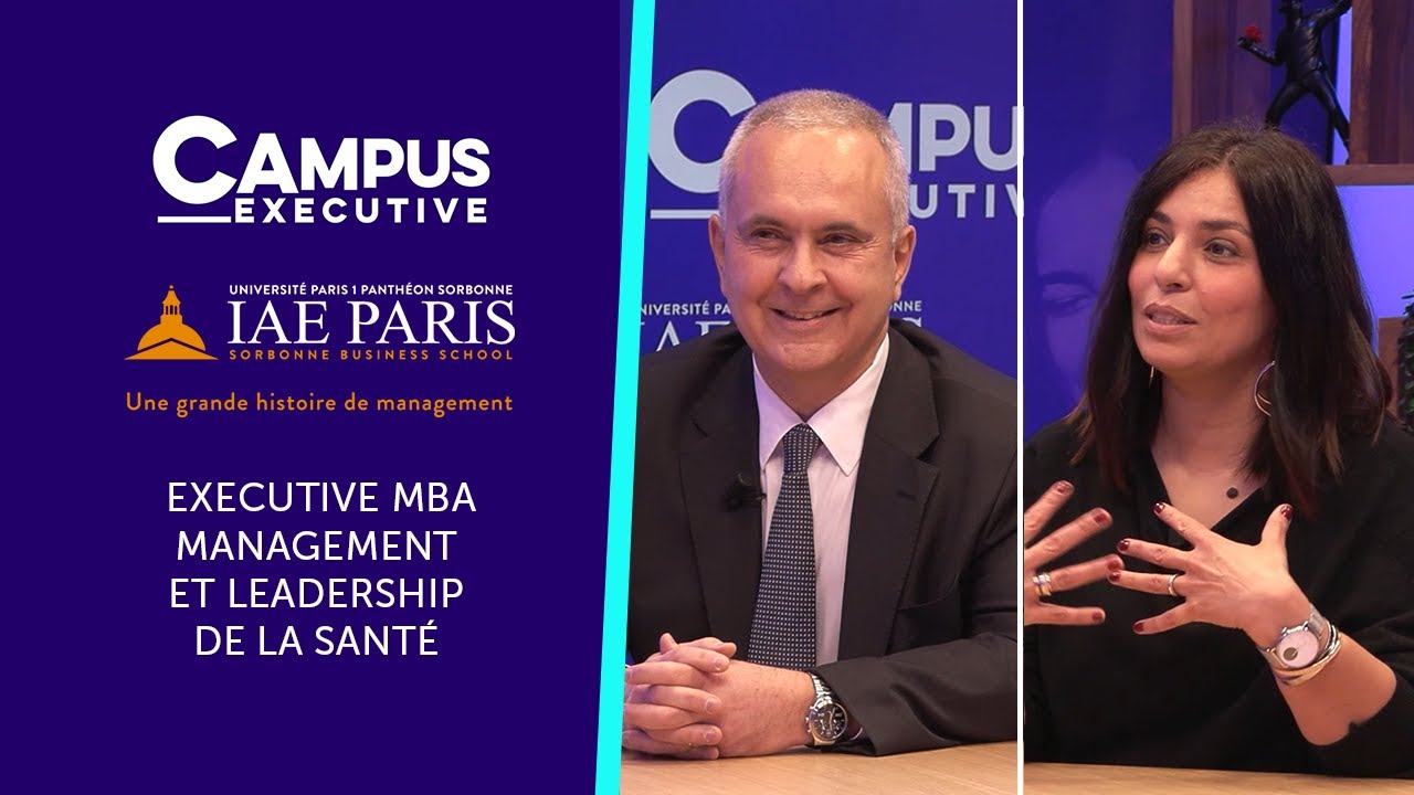 IAE Paris-Sorbonne - Executive MBA Management et leadership de la santé - YouTube