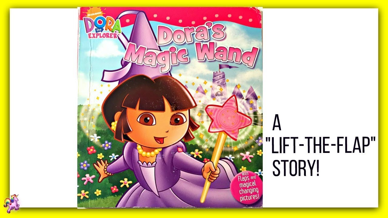DORA THE EXPLORER "DORA'S MAGIC WAND" - Read Aloud - Storybook for kids ...