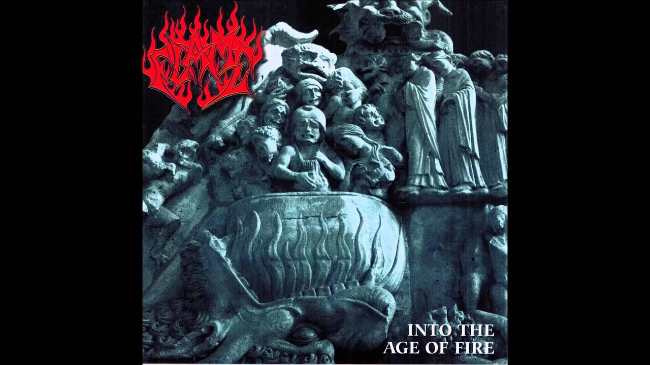 Flame: Hell's Flame Is Burning (Intro)/Satan's Flame (Age of Fire Part ...