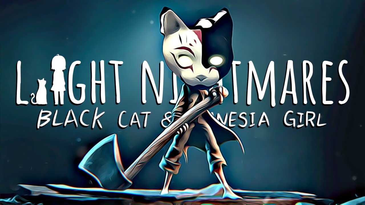LITTLE NIGHTMARES Z... KOTEM! - LIGHT Black Cat & Amnesia Girl PL (4K ...
