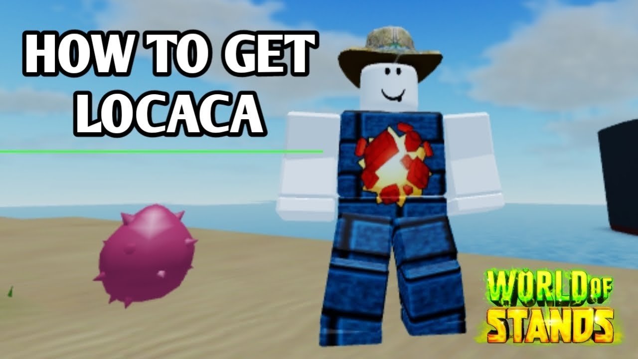 how to get locaca in WORLD OF STANDS - YouTube