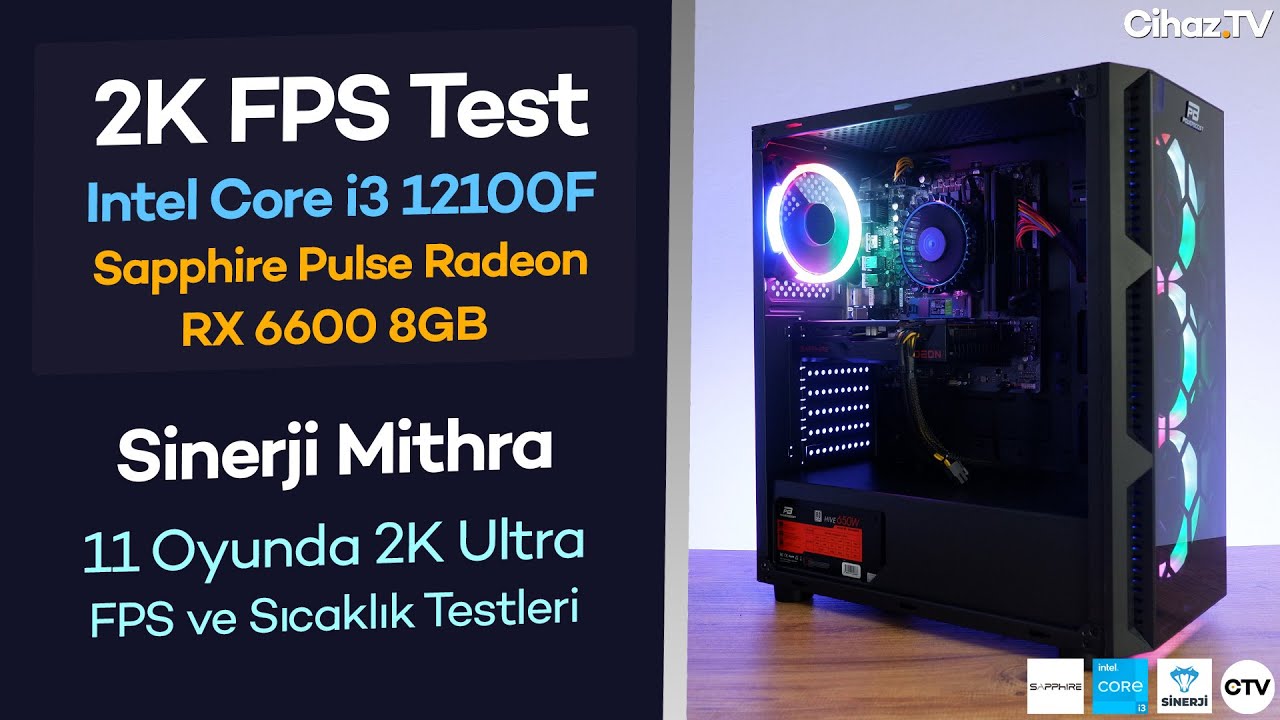 i3 12100F + RX 6600 2K Ultra FPS Test - Sinerji Mithra 2K Ultra FPS ve ...