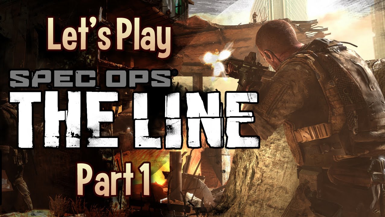 Let's Play Spec Ops: The Line - Part 1: Welcome To Dubai. - YouTube
