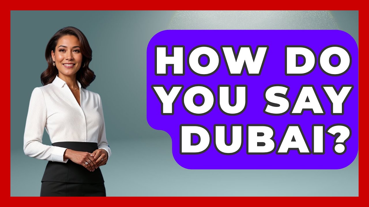 How Do You Say Dubai? - Middle East Explorers - YouTube