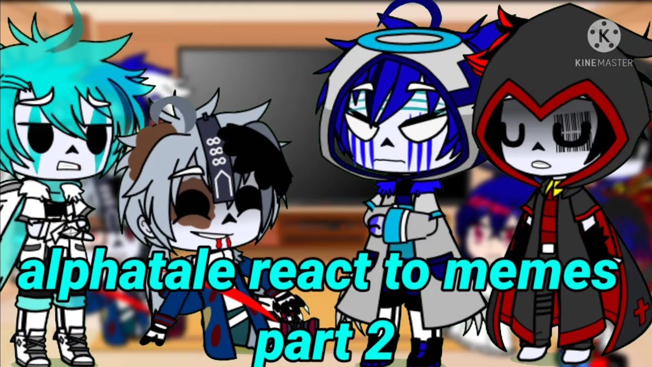 alphatale react to memes//part 2//gacha club// - YouTube