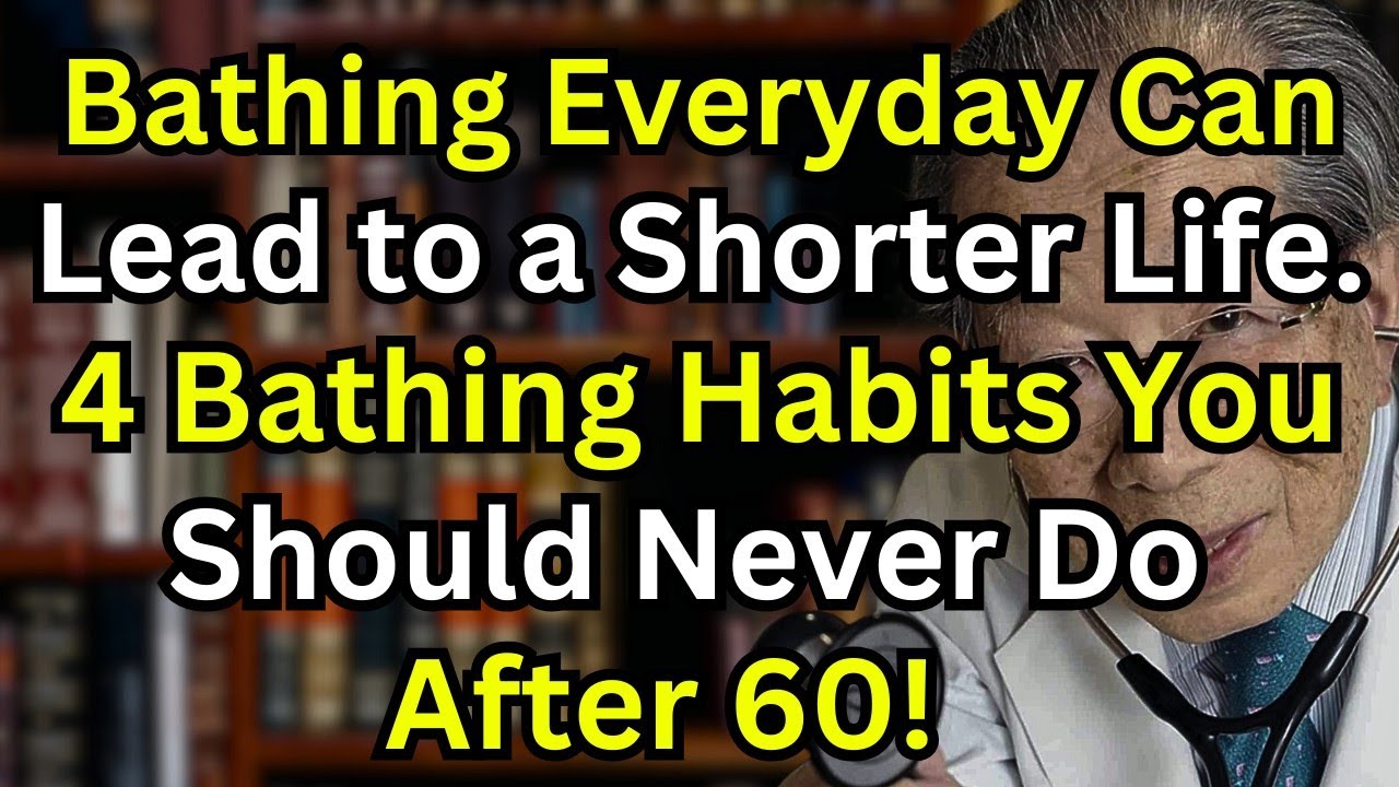 Bathing Everyday Can Lead to a Shorter Life 4 Bathing Habits You Should ...