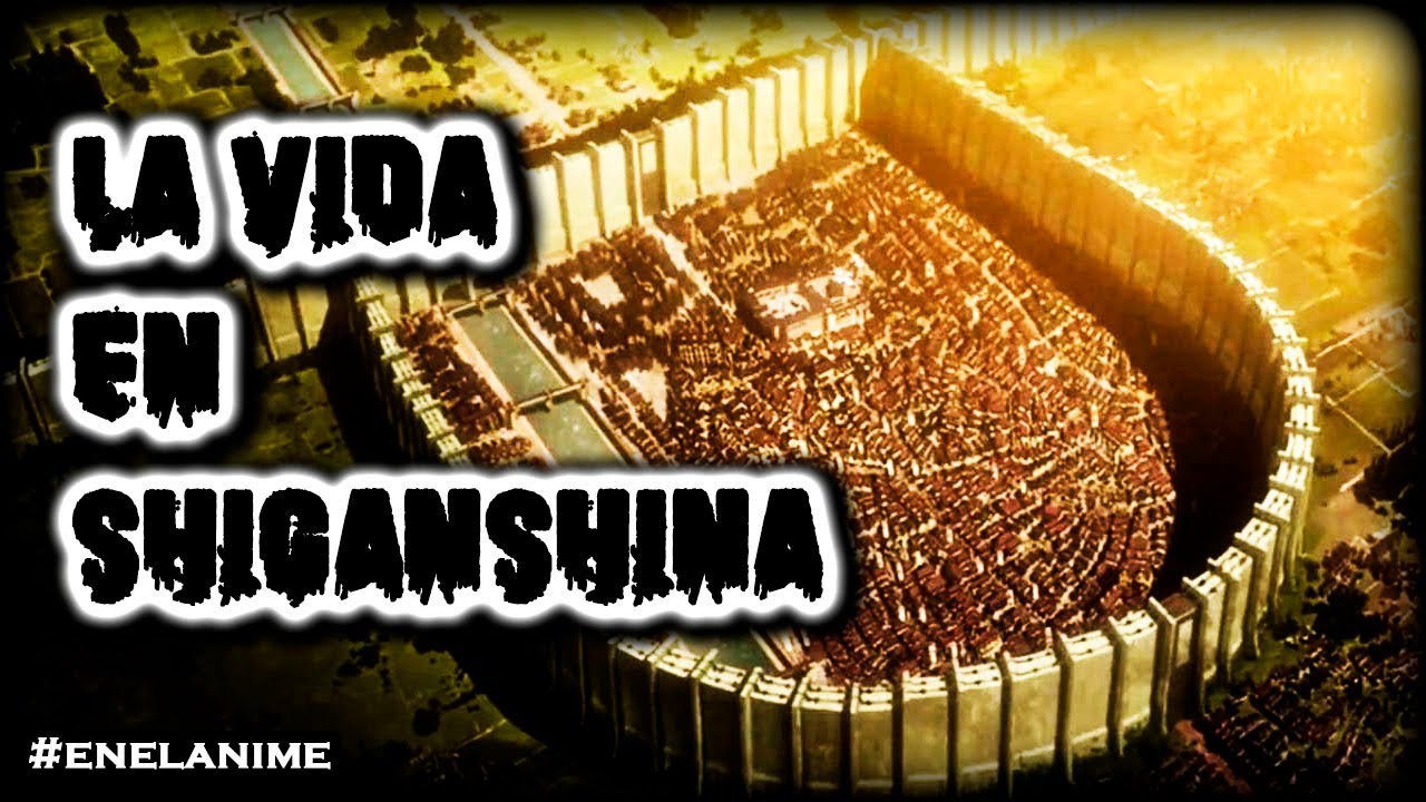 La vida en Shiganshina | En los Anime Attack on Titan - YouTube