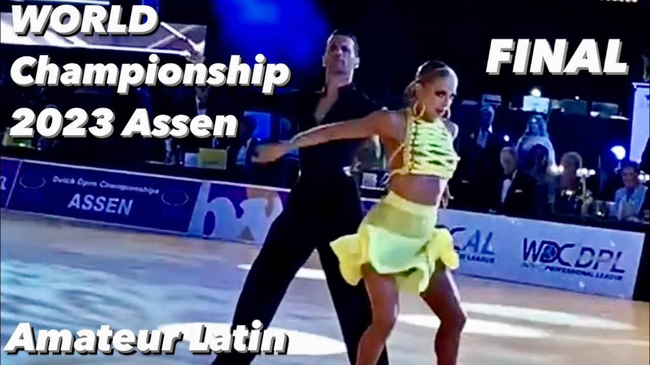 World Championship 2023 Assen | Final | WDC Amateur Latin - YouTube
