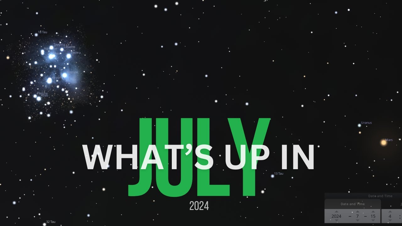 July 2024 Sky Watch: Celestial Events & Tips | Telescopes Canada - YouTube