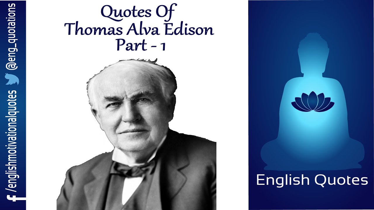 English Motivational Quotes - Thomas Alva Edison - Part 1 - YouTube
