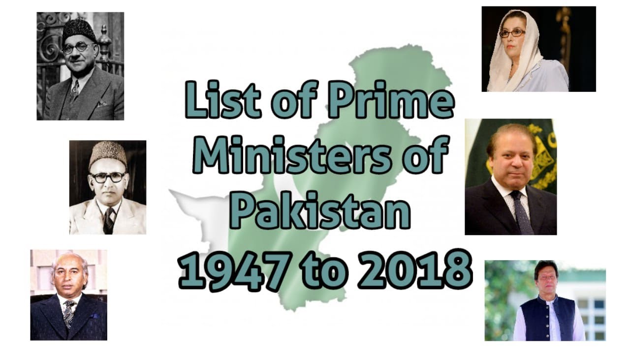 List of All Prime Ministers of Pakistan |Pakistan from 1947 to 2018 ...