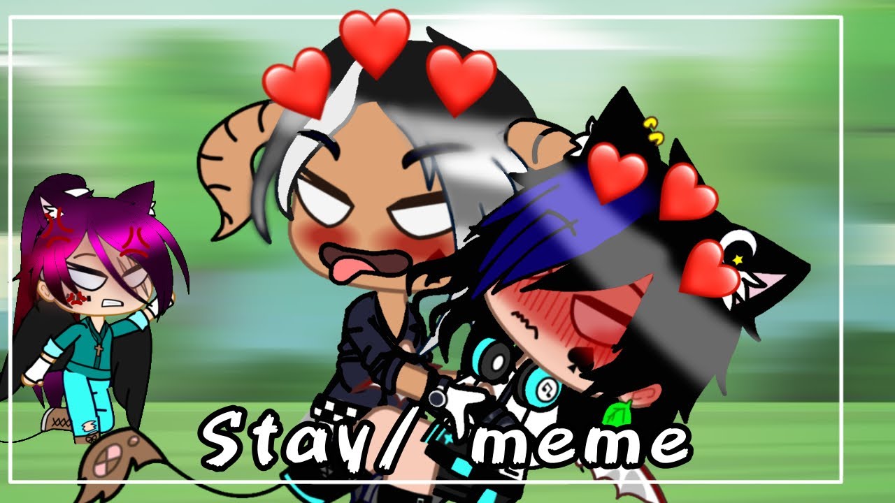 Stay/ meme - YouTube