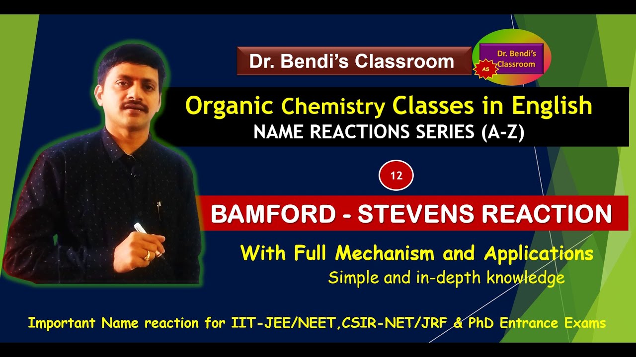 Lecture12 I Bamford - Stevens Reaction I Name Reactions I Organic ...