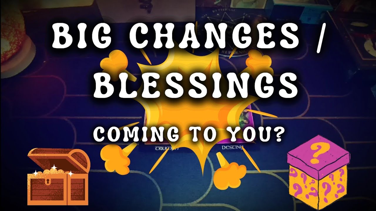 💥 BIG CHANGES COMING PICK A CARD | what's coming next pick a card | blessings coming pick a card ...