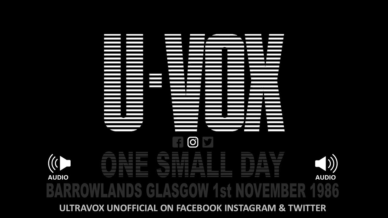 Ultravox 'One Small Day' Live U-VOX Tour at Barrowlands Glasgow on 1st ...