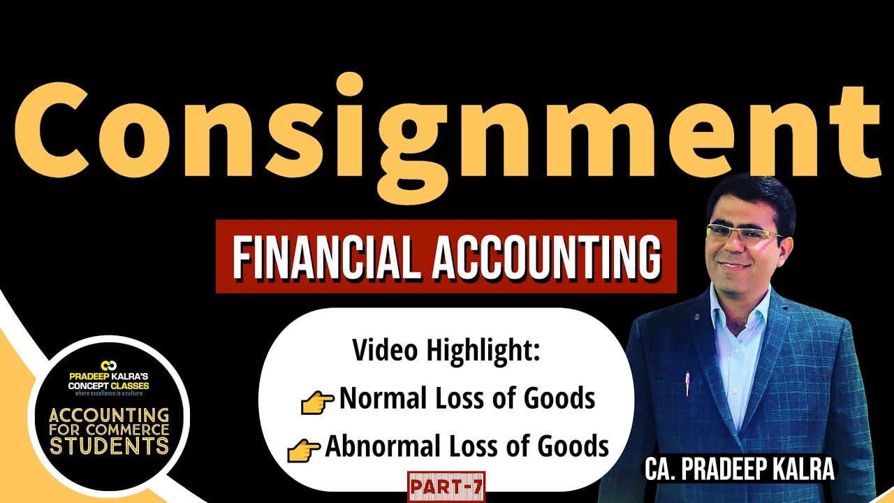 Consignment | Part-7 | Q13-17 | Normal Loss of Goods | Abnormal Loss of ...