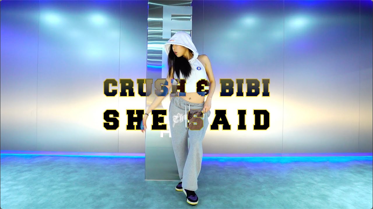 ( Crush & BIBI - She Said ) DIAZ Choreography - YouTube