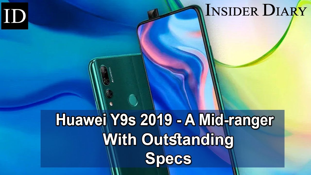 Huawei Y9s 2019 - A Mid-ranger With Outstanding Specs - YouTube